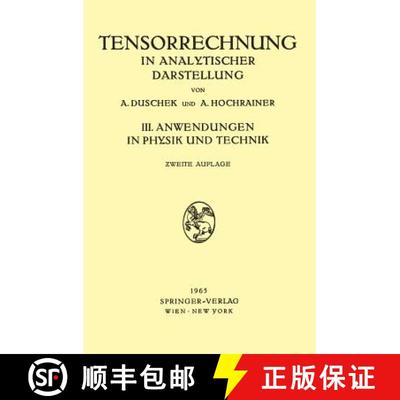 【3-4周达】Grundzüge der Tensorrechnung in Analytischer Darstellung: III. Teil: Anwendungen in Physi... [9783211807149]