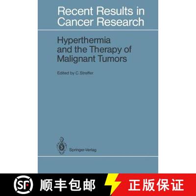 【3-4周达】Hyperthermia and the Therapy of Malignant Tumors [9783642829574]