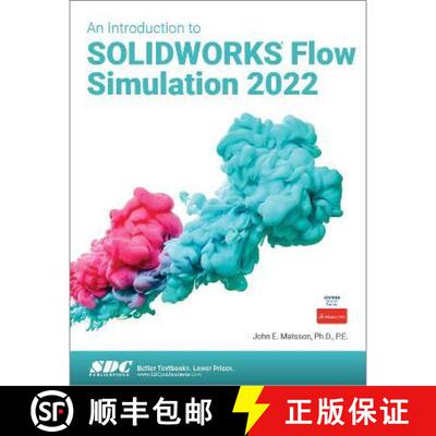 【3-4周达】An Introduction to Solidworks Flow Simulation 2022 [9781630574802]