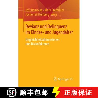 【3-4周达】Devianz und Delinquenz im Kindes- und Jugendalter : Ungleichheitsdimensionen und Risikofak... [9783658081348]