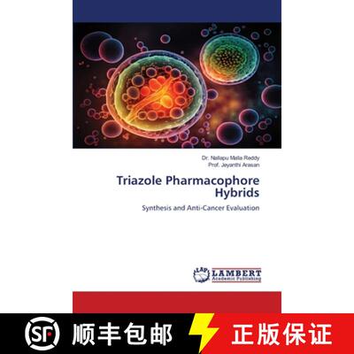 【3-4周达】Triazole Pharmacophore Hybrids [9786208427191]