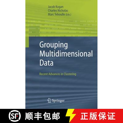 【3-4周达】精装 Grouping Multidimensional Data: Recent Advances in Clustering [9783540283485]