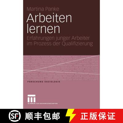 【3-4周达】Arbeiten lernen : Erfahrungen junger Arbeiter im Prozess der Qualifizierung [9783810039385]