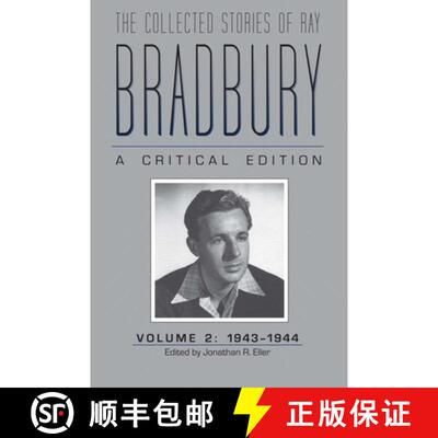 【3-4周达】精装 Collected Stories of Ray Bradbury: a Critical Edition Volume 2, 1943-1944: - 1943-1944 [9781606351956]