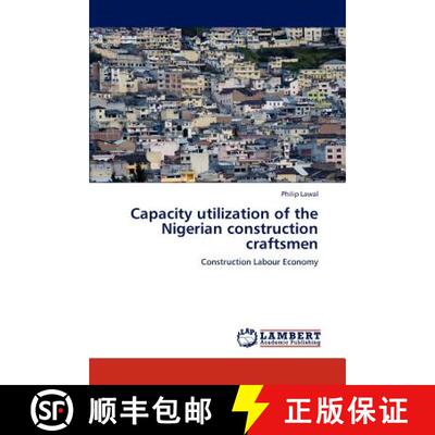 预订 Capacity Utilization of the Nigerian Construction Craftsmen [9783848403998]