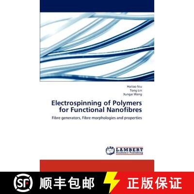 预订 Electrospinning of Polymers for Functional Nanofibres [9783659319068]