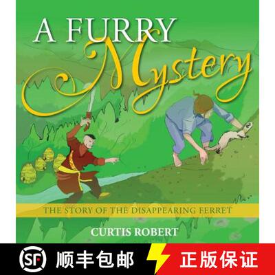 【3-4周达】A Furry Mystery: The Story of the Disappearing Ferret. [9780615765488]