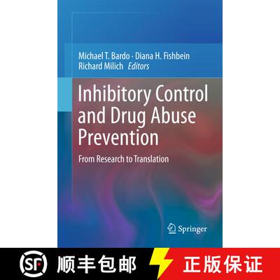 【3-4周达】精装 Inhibitory Control and Drug Abuse Prevention : From Research to Translation [9781441912671]