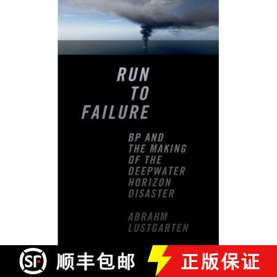 【3-4周达】精装 Run to Failure – BP and the Making of the Deepwater Horizon Disaster [9780393081626]