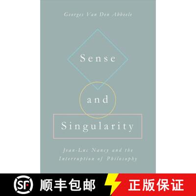【3-4周达】精装 Sense and Singularity: Jean-Luc Nancy and the Interruption of Philosophy [9781531503291]