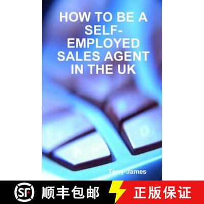 【3-4周达】How to Be a Self-Employed Sales Agent in the UK [9781326195458]