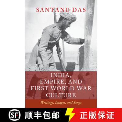 【3-4周达】India, Empire, and First World War Culture: Writings, Images, and Songs [9781107441590]