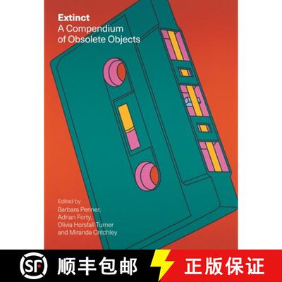 【3-4周达】精装 Extinct – A Compendium of Obsolete Objects [9781789144529]