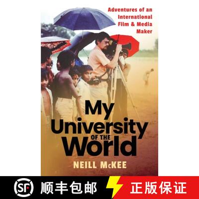 【3-4周达】My University of the World: Adventures of an International Film & Media Maker [9781732945784]