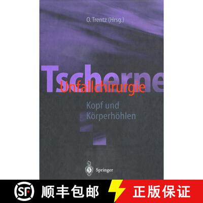 【3-4周达】Tscherne Unfallchirurgie: Kopf und Koerperhoehlen [9783642629464]