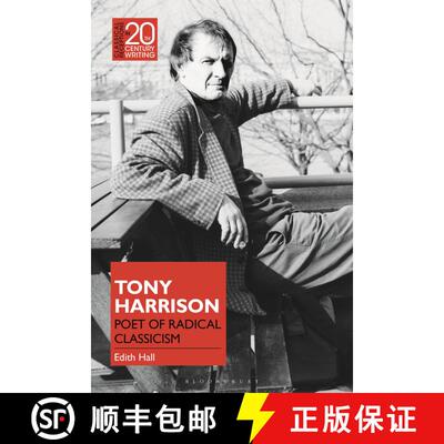 【3-4周达】精装 Tony Harrison: Poet of Radical Classicism [9781474299336]