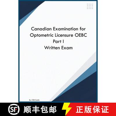 【3-4周达】Canadian Examination for Optometric Licensure OEBC Part I Written Exam [9798256211530]