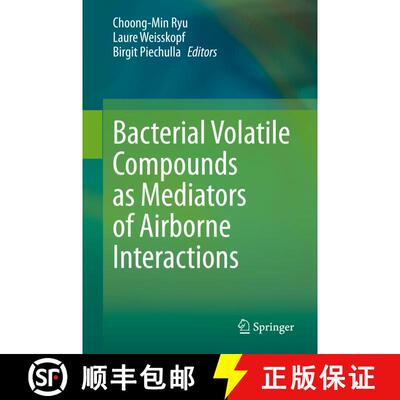 【3-4周达】精装 Bacterial Volatile Compounds as Mediators of Airborne Interactions [9789811572920]