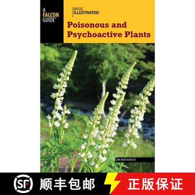 【3-4周达】Basic Illustrated Poisonous and Psychoactive Plants (1st Edition) [9780762791903]