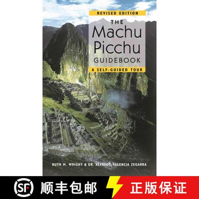 【3-4周达】The Machu Picchu Guidebook: A Self-Guided Tour [9781555663278]