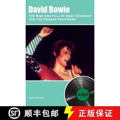 【3-4周达】David Bowie The Rise And Fall Of Ziggy Stardust And The Spiders From Mars: In-depth [9781912782925]