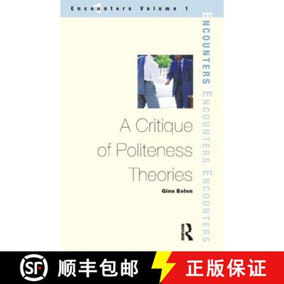 【3-4周达】A Critique of Politeness Theory: Volume 1 [9781900650410]