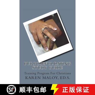 【3-4周达】Purposeful Dating Study Guide: Keys to Understanding Unsuccessful Relationships [9780985660864]