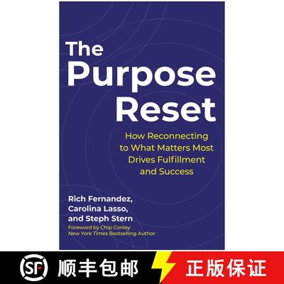 【3-4周达】The Purpose Reset: How Reconnecting To What Matters Most Drives Fulfillment And Success [9781637746707]