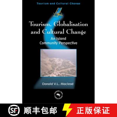 【3-4周达】Tourism, Globalisation and Cultural Change : An Island Community Perspective [9781873150719]