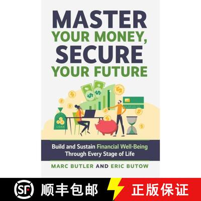【3-4周达】Master Your Money, Secure Your Future : Build and Sustain Financial Well-Being Through Eve... [9781642011760]