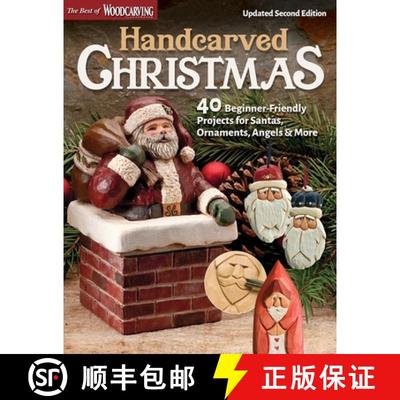 【3-4周达】Handcarved Christmas, Updated Second Edition: 40 Beginner-Friendly Projects for Santas, Or... [9781497103368]