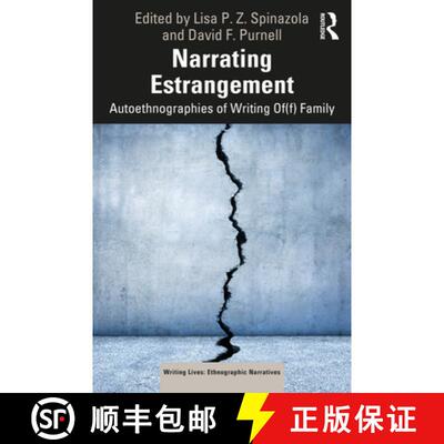 【3-4周达】Narrating Estrangement: Autoethnographies of Writing Of(f) Family [9780367643379]