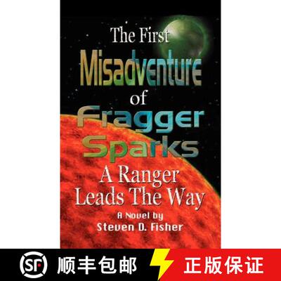 【3-4周达】The First Misadventure of Fragger Sparks: A Ranger Leads the Way [9781591133957]