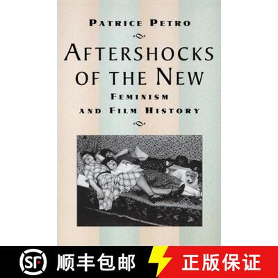 【3-4周达】Aftershocks of the New – Feminism and Film History [9780813529967]