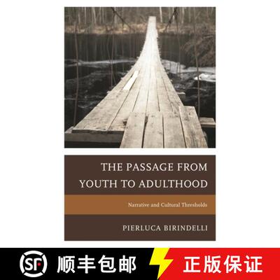 【3-4周达】The Passage from Youth to Adulthood : Narrative and Cultural Thresholds [9780761863892]