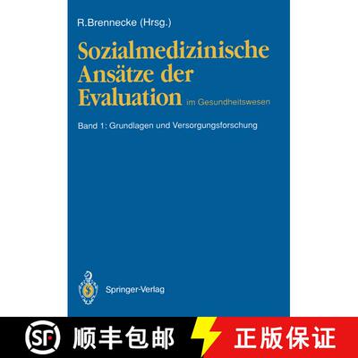 【3-4周达】Sozialmedizinische Ansätze der Evaluation im Gesundheitswesen: Band 1: Grundlagen und Ver... [9783540543107]
