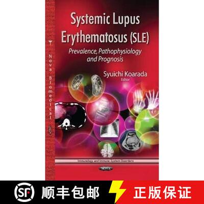 【3-4周达】精装 Systemic Lupus Erythematosus (SLE): Prevalence, Pathophysiology and Prognosis [9781628089905]