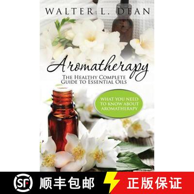 预订 Aromatherapy: The Healthy Complete Guide to Essential Oils [9781631871610]