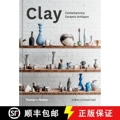【3-4周达】精装 Clay: Contemporary Ceramic Artisans [9780500500729]