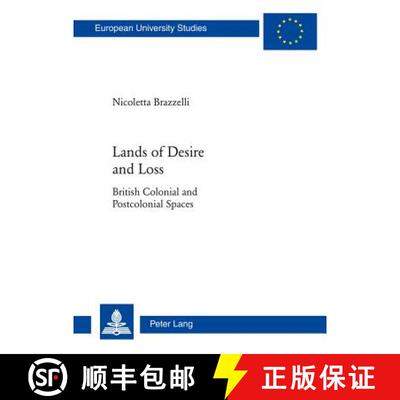 预订 Lands of Desire and Loss : British Colonial and Postcolonial Spaces [9783034310512]