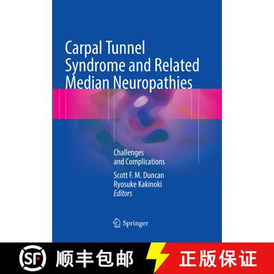 【3-4周达】Carpal Tunnel Syndrome and Related Median Neuropathies: Challenges and Complications [9783319860558]
