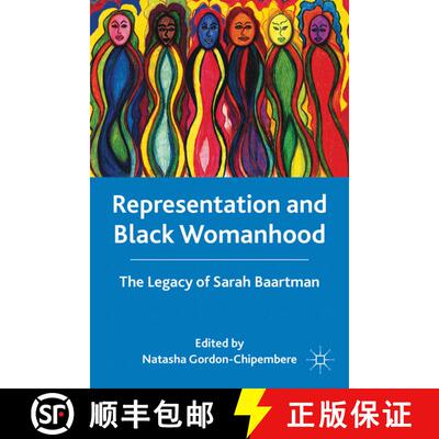 【3-4周达】Representation and Black Womanhood: The Legacy of Sarah Baartman [9780230117792]