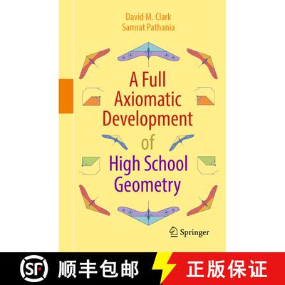 【3-4周达】A Full Axiomatic Development of High School Geometry [9783031235245]
