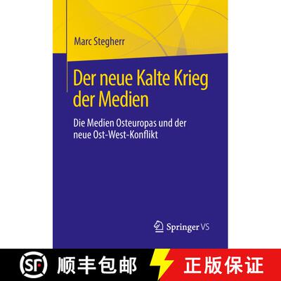 【3-4周达】Der neue Kalte Krieg der Medien : Die Medien Osteuropas und der neue Ost-West-Konflikt (1.... [9783658204341]