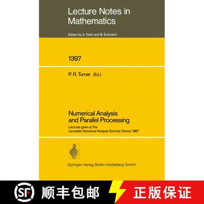 【3-4周达】Numerical Analysis and Parallel Processing: Lectures given at The Lancaster Numerical Anal... [9783662388860]