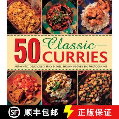 【3-4周达】精装 50 Classic Curries: Authentic, Deliciously Spicy Dishes, Shown in Over 300 Photographs [9780754830917]