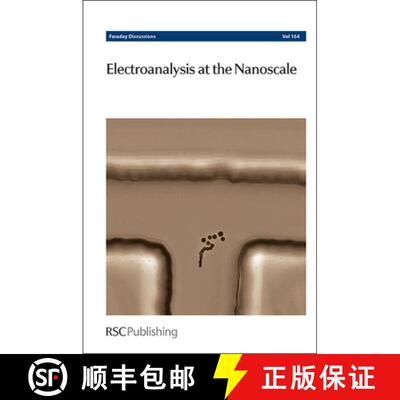 【3-4周达】精装 Electroanalysis at the Nanoscale : Faraday Discussion 164 [9781849736916]