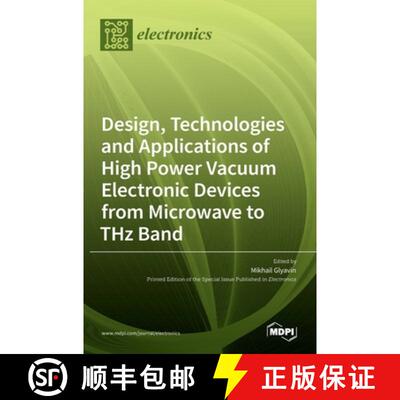 【3-4周达】Design, Technologies and Applications of High Power Vacuum Electronic Devices from Microwa... [9783036522425]