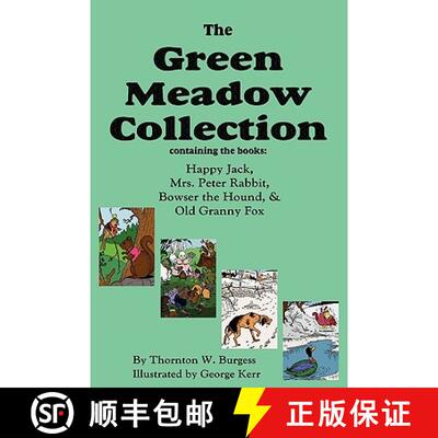 【3-4周达】精装 The Green Meadow Collection: Happy Jack, Mrs. Peter Rabbit, Bowser the Hound, & Old G... [9781604599015]