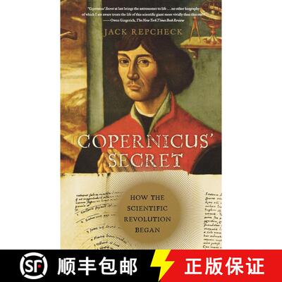 【3-4周达】Copernicus' Secret: How the Scientific Revolution Began [9780743289528]